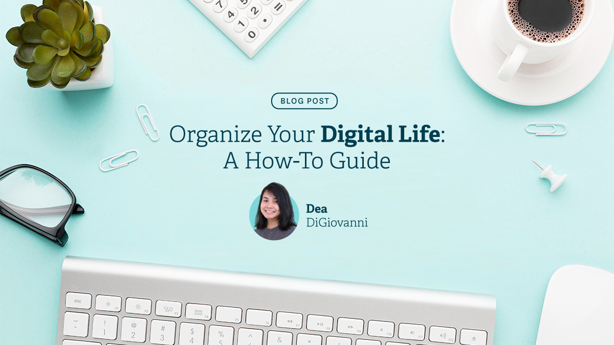 Organize your digital life: A how-to guide – TRU Newsroom