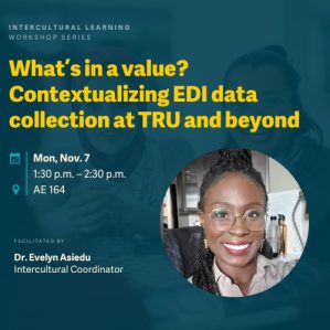 What’s in a value? Contextualizing EDI data collection at TRU and ...