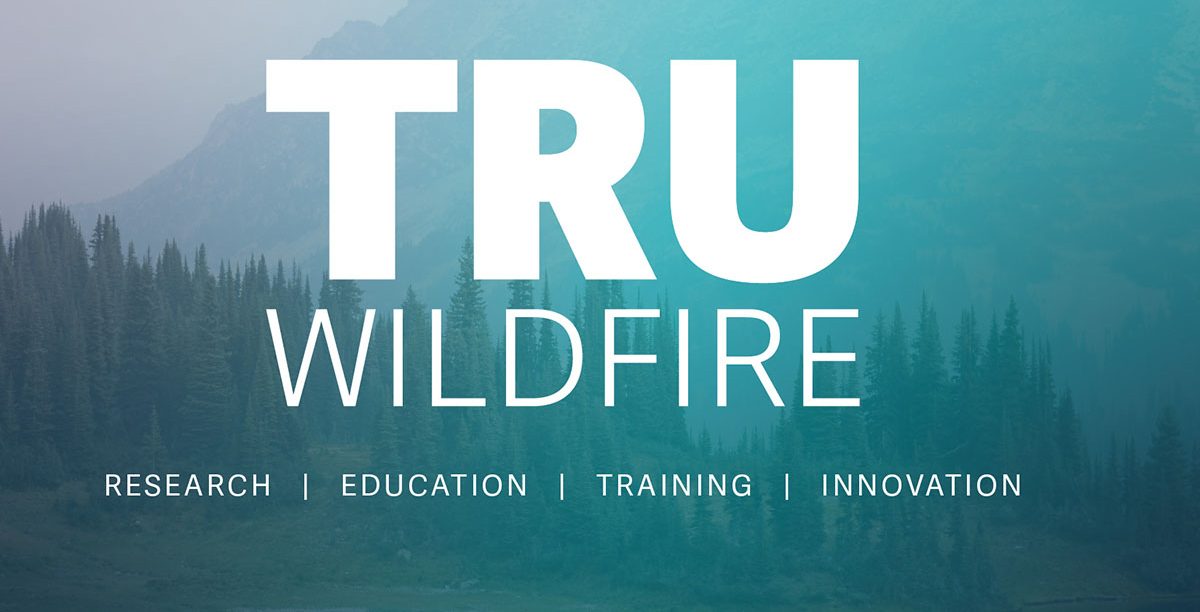 TRU joins national effort to build wildfire resilience – TRU Newsroom